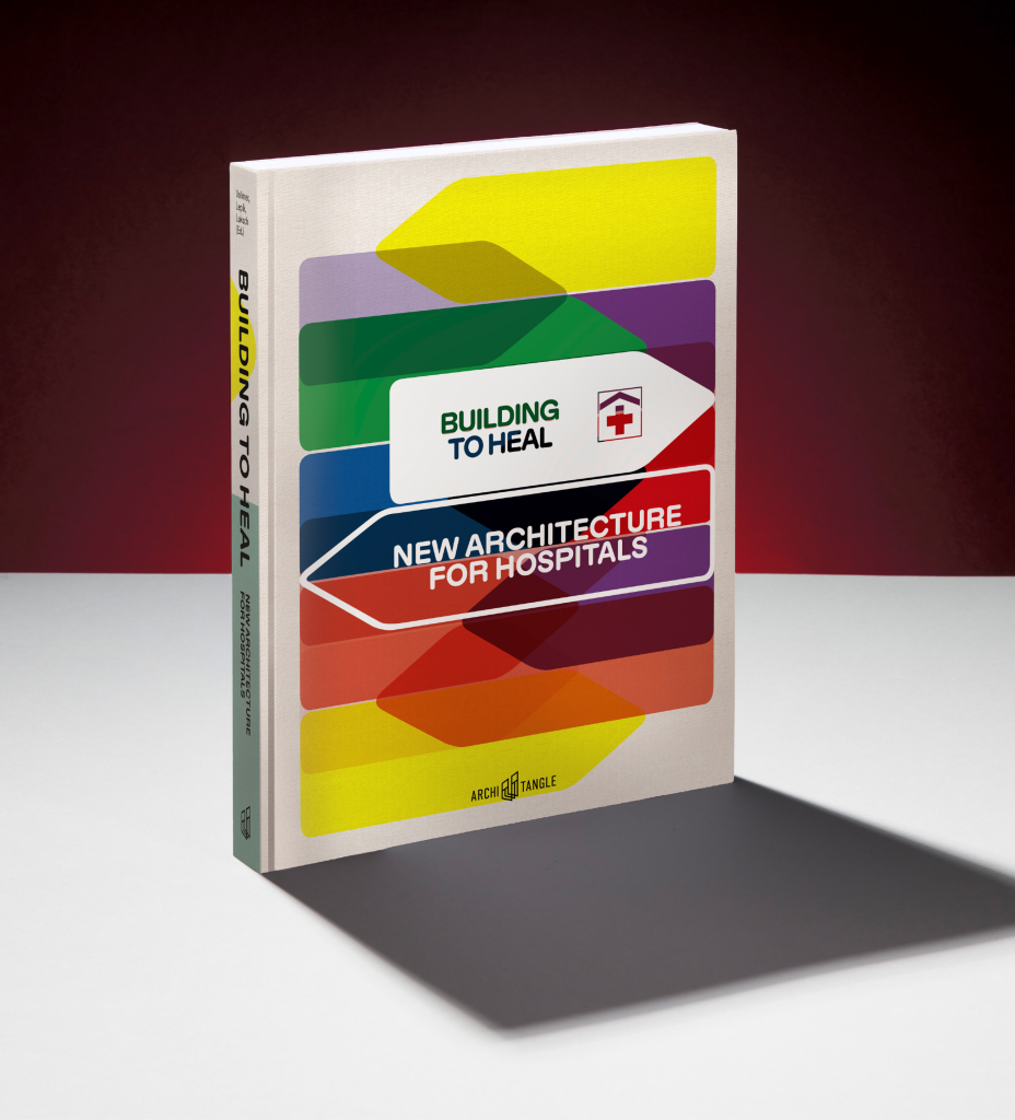 Building to HealNew Architecture for Hospitals